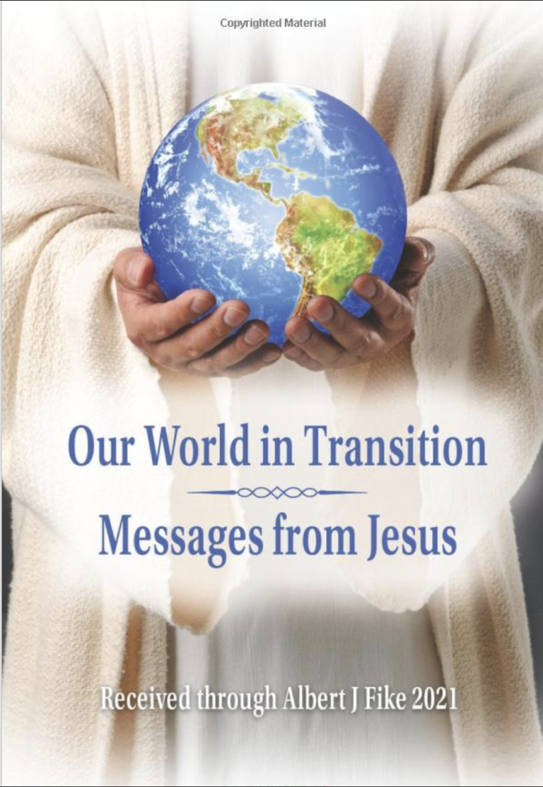 Jesus Messages – Volume 1 – Our World In Transition - Jesus Messages